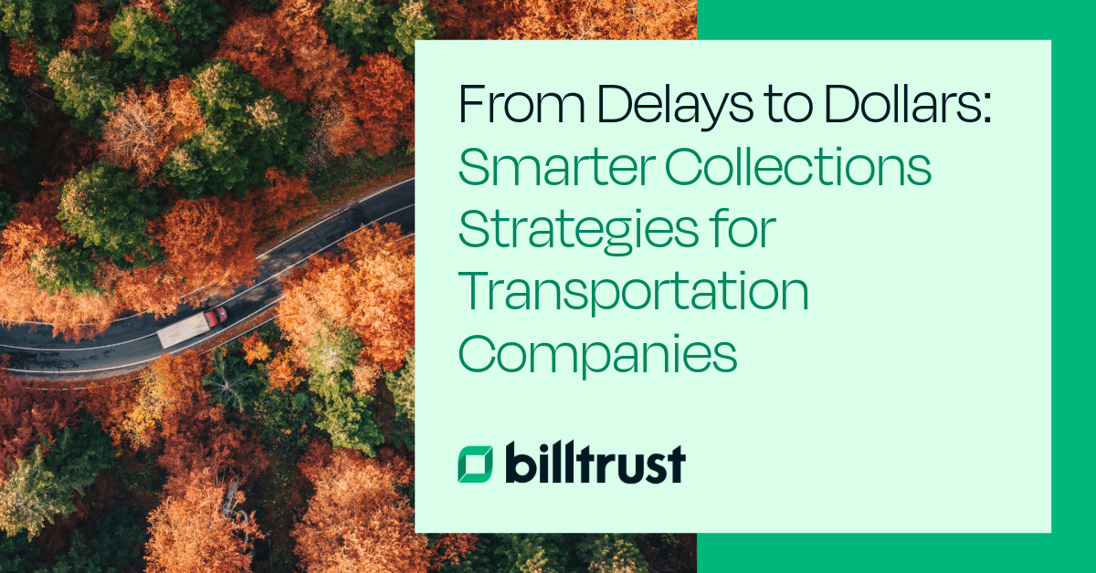 Smarter Collections Strategies for Transportation | Billtrust