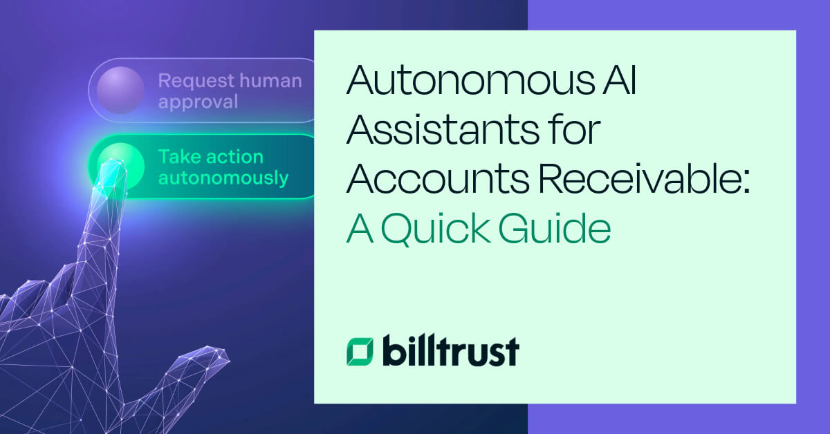 Autonomous AI Assistants for AR: A Quick Guide | Billtrust