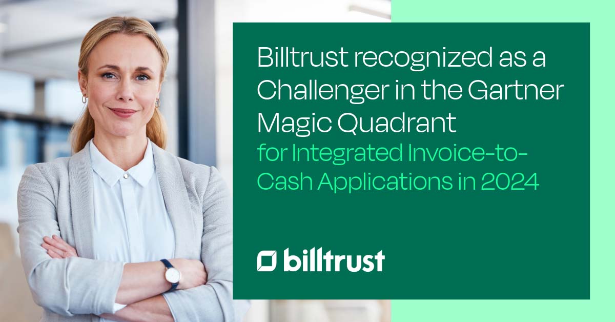 Billtrust recognized as a Challenger in 2024 Gartner Magic Quadrant ...