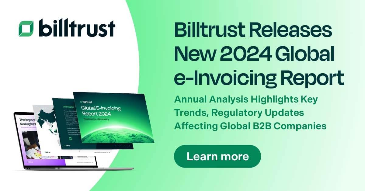 2024 global e-Invoicing trends by Billtrust| Billtrust