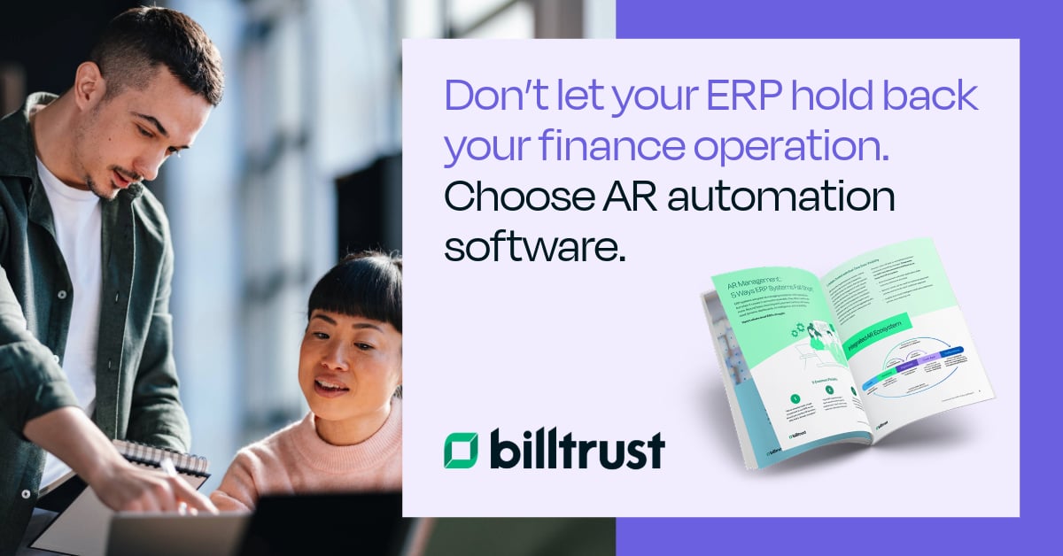 Why ERP systems need more AR automation | Billtrust