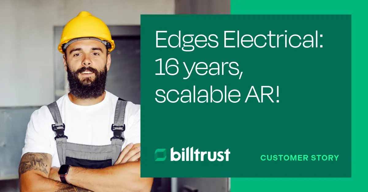 Edges Electrical: 16 Years of AR Automation Success | Billtrust