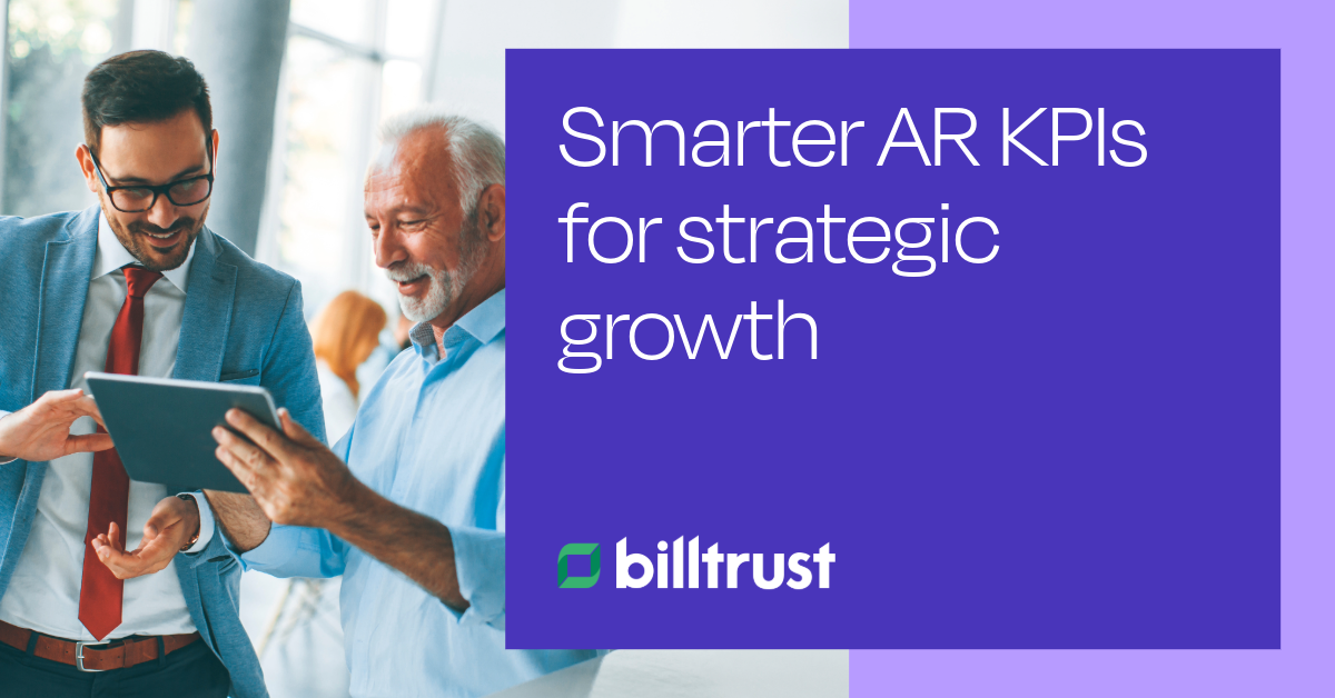 Accounts Receivable KPIs: 3 Strategies | Billtrust