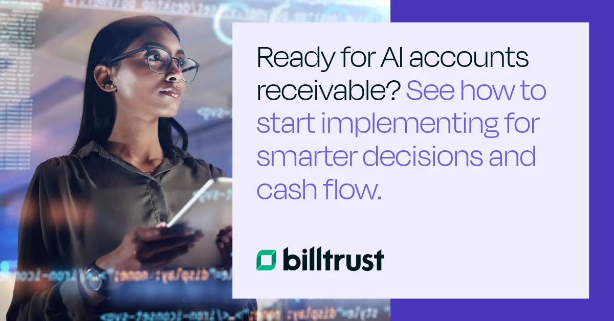 Implementing AI in Accounts Receivable: A Complete Guide | Billtrust